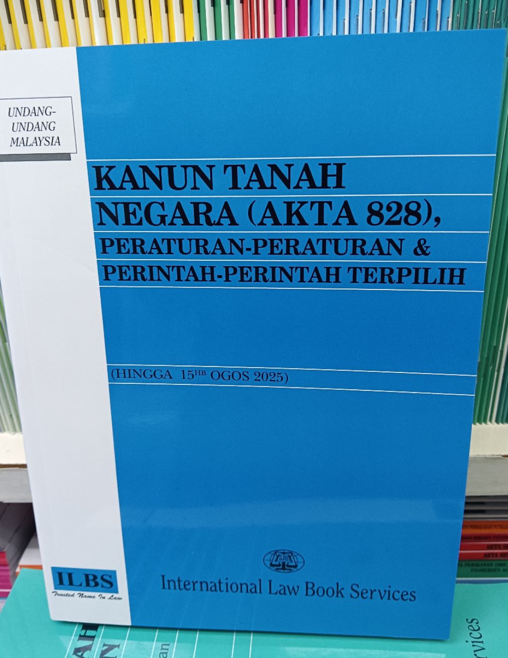 Kanun Tanah Negara (Akta 828), Peraturan-Peraturan & Perintah-Perintah ...