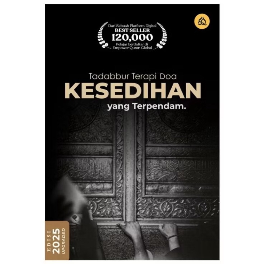 Tadabbur Terapi Doa Kejayaan Luar Biasa / Doa Kesedihan Yang Terpendam ...
