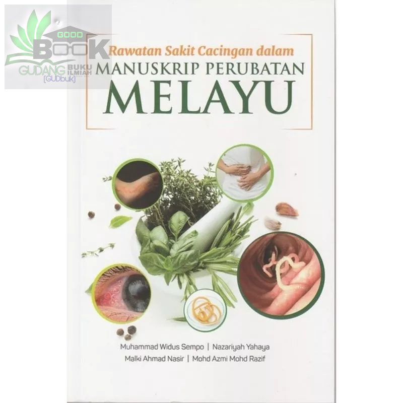 Rawatan Sakit Cacingan dalam Manuskrip Perubatan Melayu (USIM PRESS ...