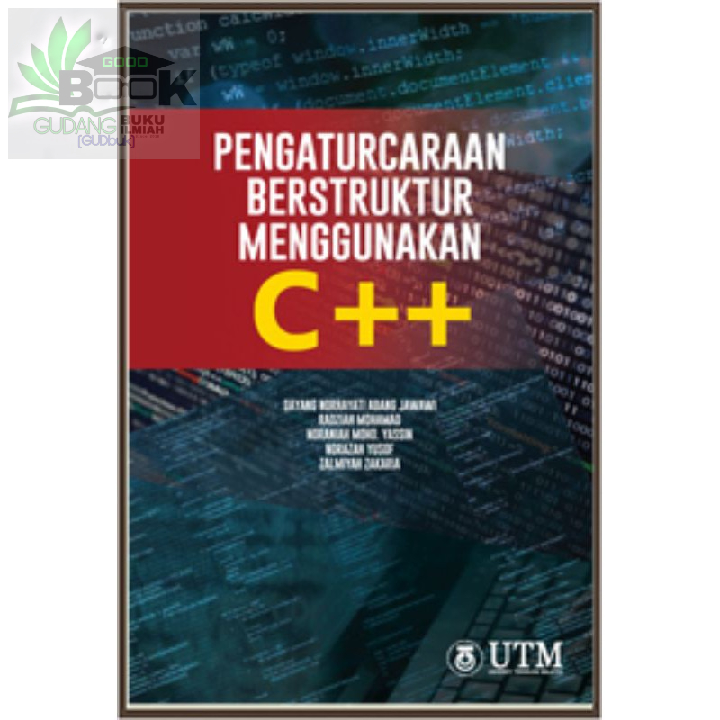 Pengaturcaraan Berstruktur Menggunakan C++ (UTM PRESS) | Shopee Malaysia