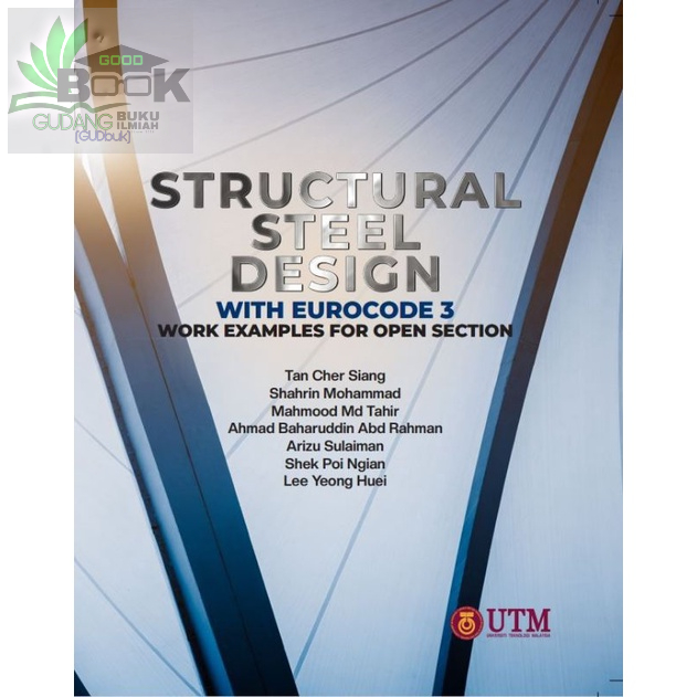 Structural Steel Design with Eurocode 3: Work Examples for Open Section ...