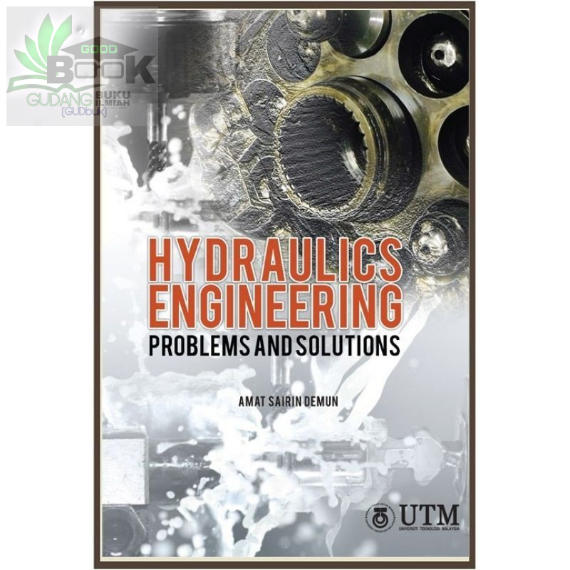 Hydraulics Engineering Problems And Solutions (UTM PRESS) | Shopee Malaysia