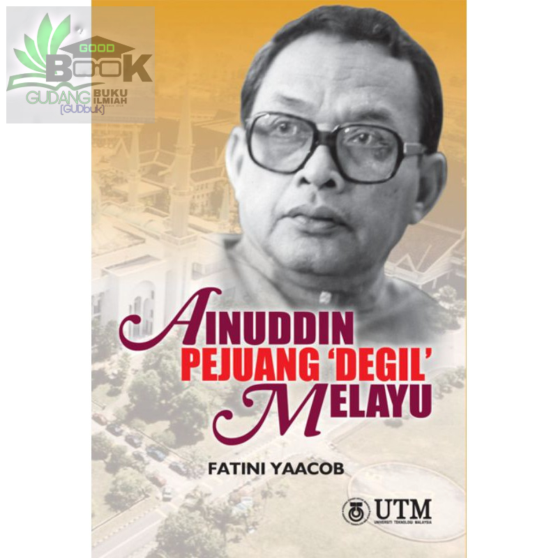 Ainuddin Pejuang ‘Degil’ Melayu (UTM PRESS) | Shopee Malaysia