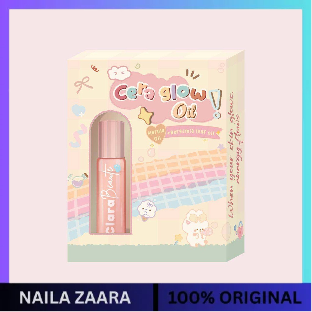 CERA GLOW OIL BY CLARA BEAUTY BEAUTE - 100% ORIGINAL | Shopee Malaysia