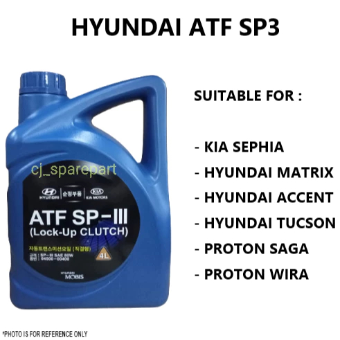 HYUNDAI KIA ATF SP3 AUTOMATIC TRANSMISSION FLUID 4L NAZA CITRA SEPHIA ATOS MATRIX SAGA WIRA ...