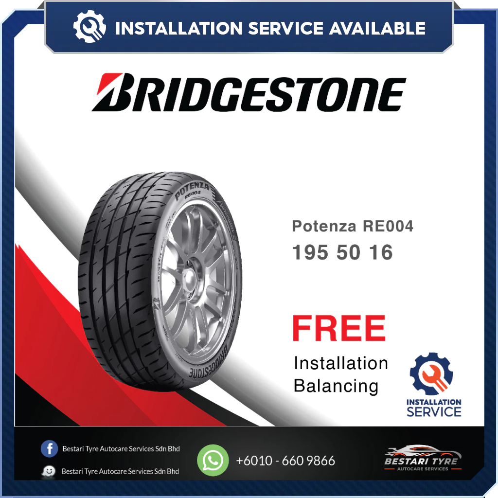 [𝗜𝗻𝘀𝘁𝗮𝗹𝗹𝗮𝘁𝗶𝗼𝗻 𝗣𝗿𝗼𝘃𝗶𝗱𝗲𝗱] 195/50 16 Bridgestone Potenza RE004 New Tyre | Shopee Malaysia