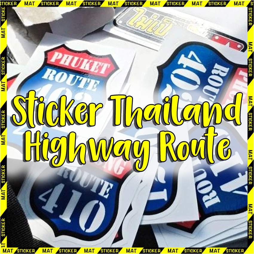STICKER THAILAND ROUTE STICKER - OUTDOOR & WATERPROOF | Shopee Malaysia