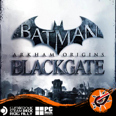 BATMAN ARKHAM ORIGINS BLACKGATE STEAM DECK | ROG ALLY | LEGION GO || PC Games || | Shopee Malaysia