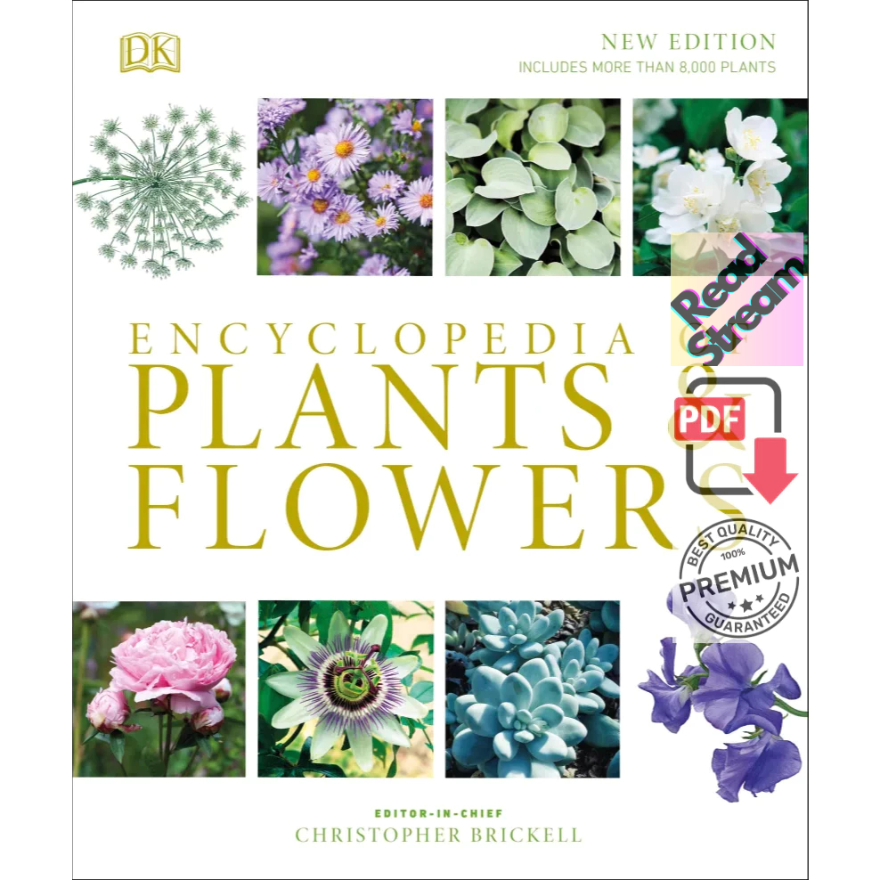 Encyclopedia of Plants and Flowers : Includes More Than 8000 Plants ...