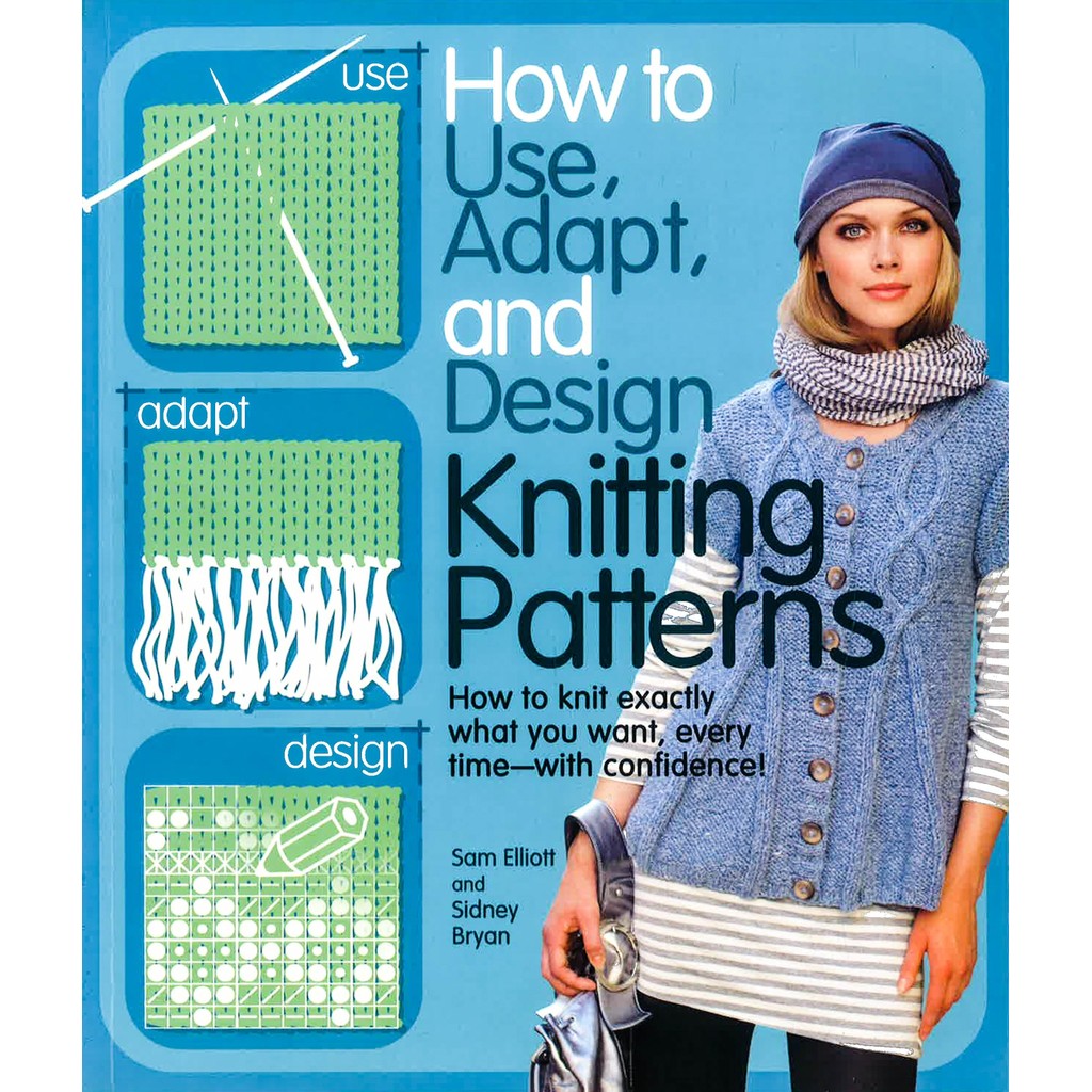 (BBW) HOW TO USE ADAPT & DESIGN KNITTING PATTERNS (ISBN: 9780764145025) | Shopee Malaysia
