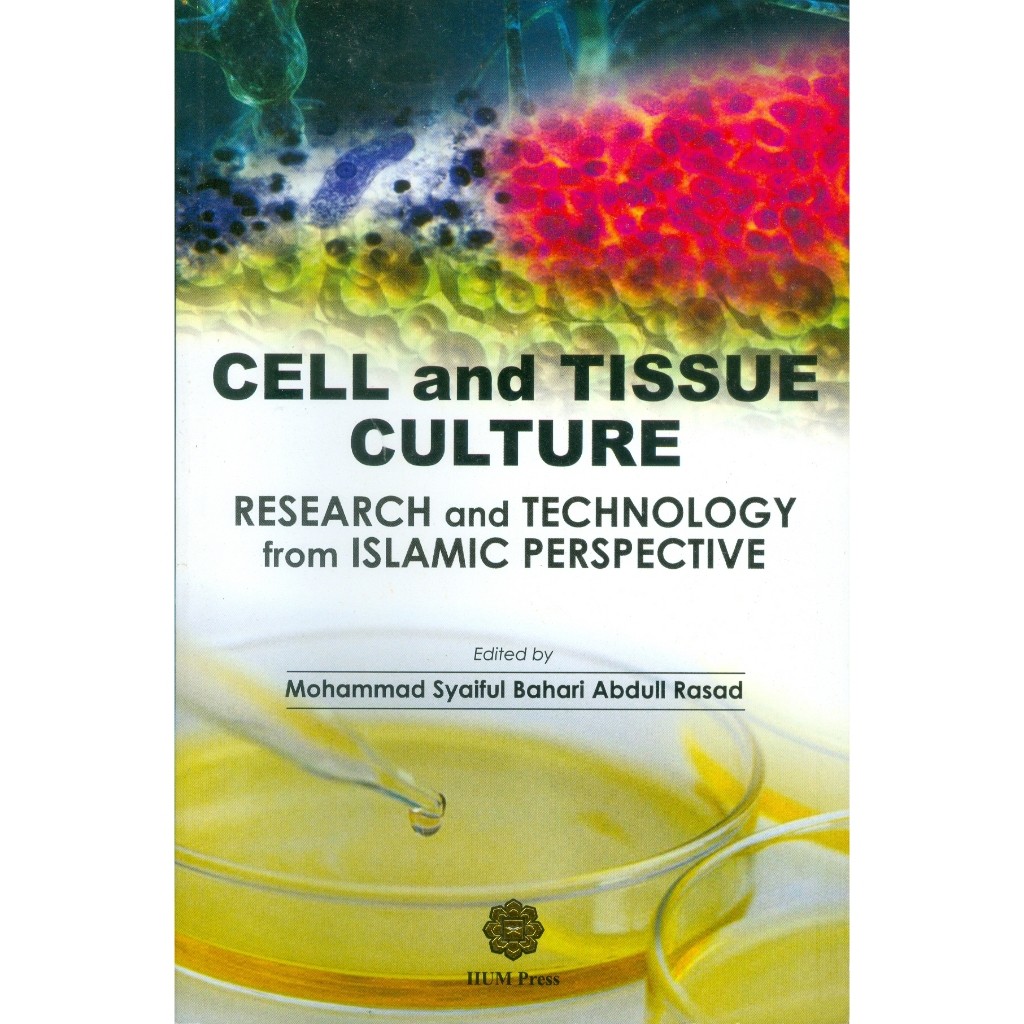 Cell And Tissue Culture: Research And Technology From Islamic ...