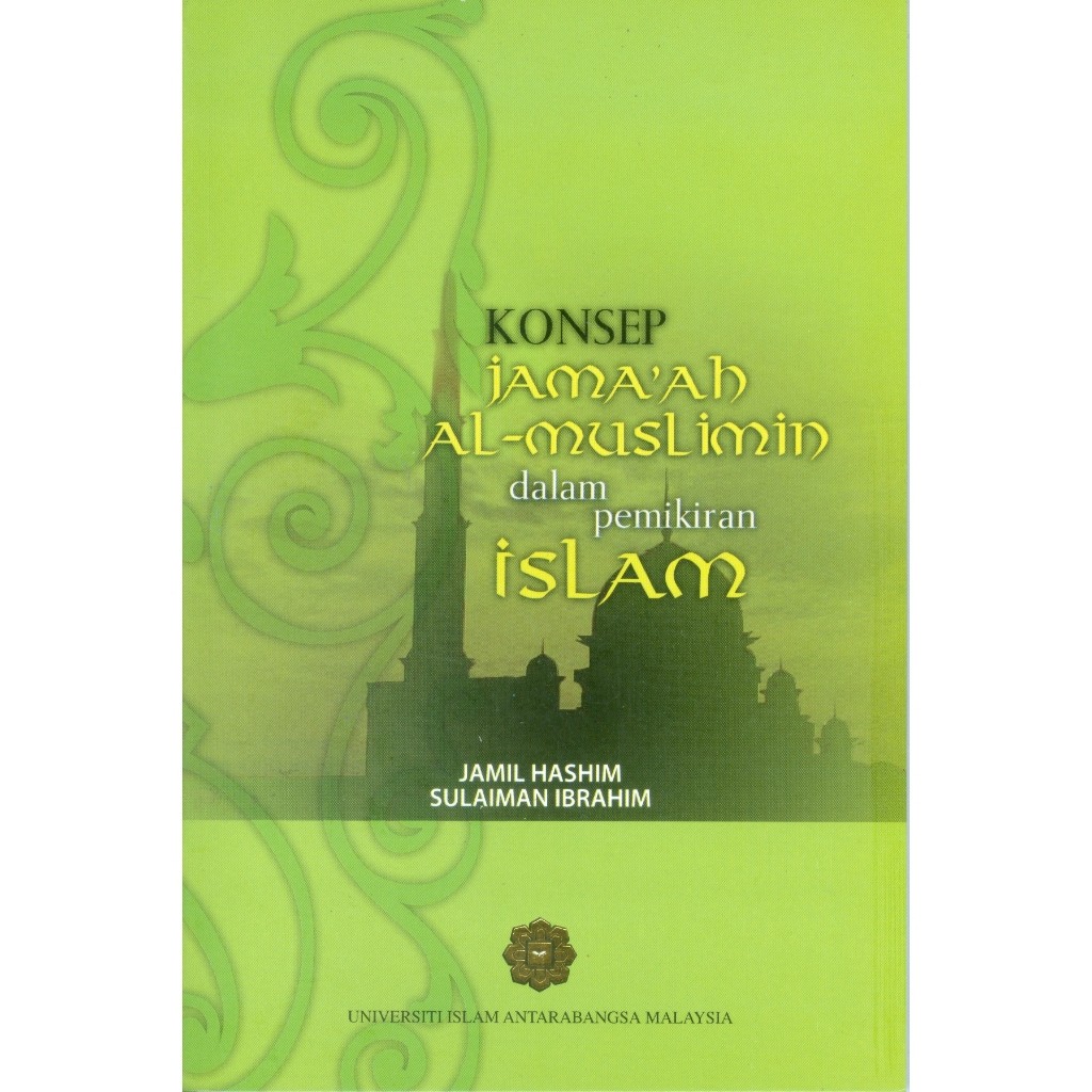 Konsep Jama'ah Al-Muslimin dalam Pemikiran Islam(IIUM PRESS) | Shopee ...