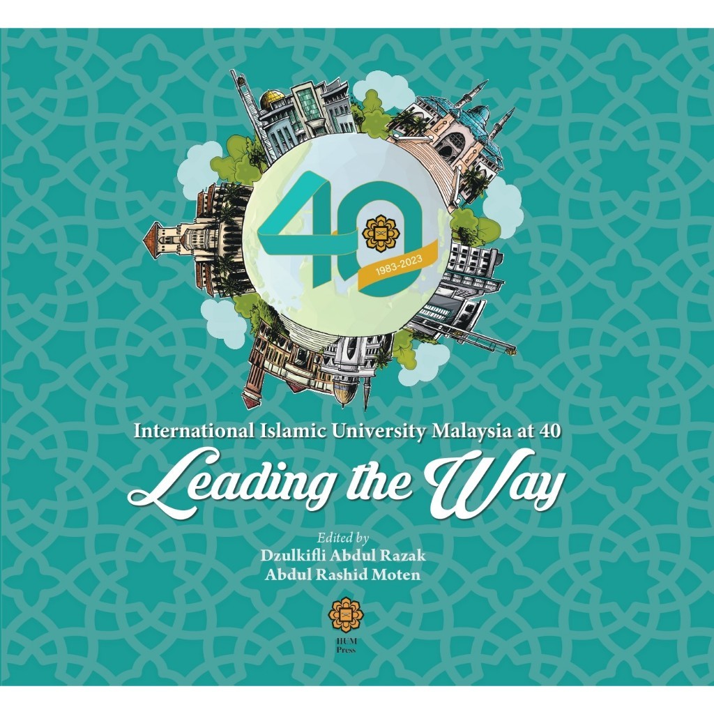IIUM at 40: Leading the Way(IIUM PRESS) | Shopee Malaysia