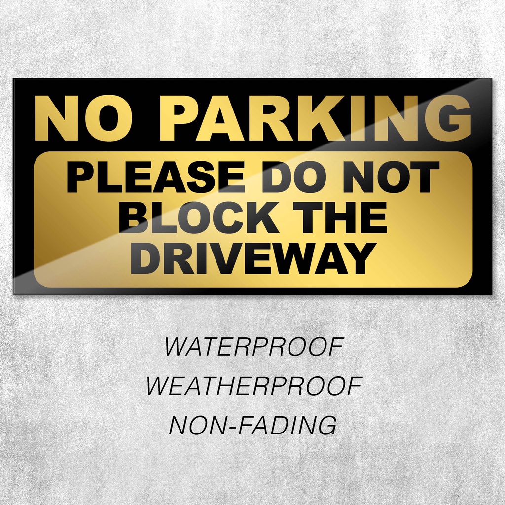 NO PARKING Please do not block the driveway Warning Elegant Acrylic ...