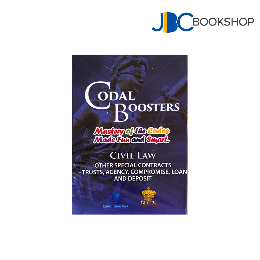 Codal Boosters: Civil Law (Other Special Contracts, Trusts, Agency ...