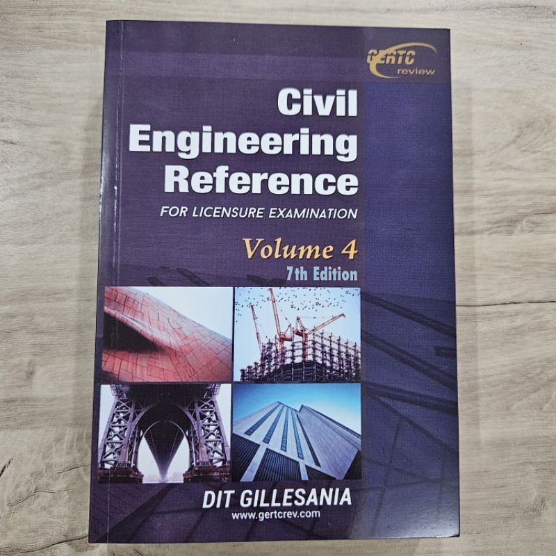 Civil Engineering Reference volume 4 7th edition by: Gillesania ...