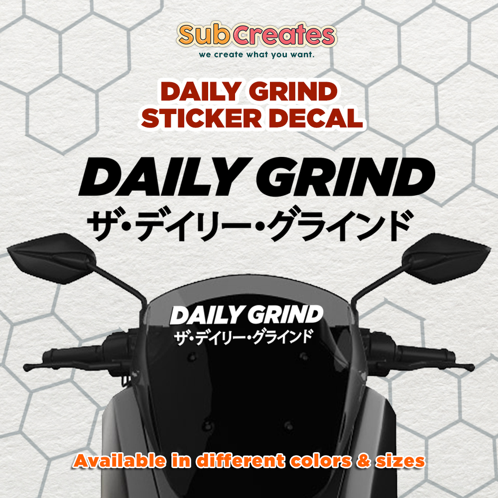 Daily Grind Japanese Vinyl Sticker Decal (by SubCreates) | Shopee Malaysia