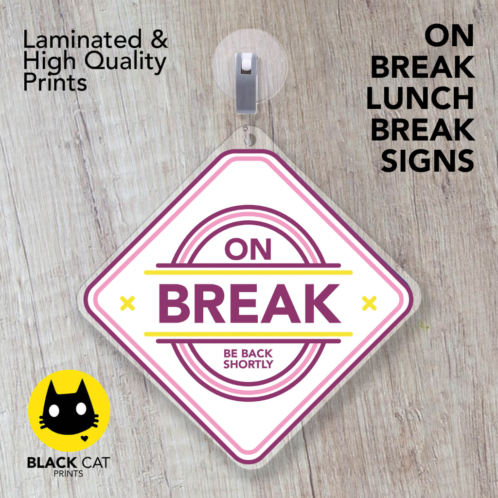 Lunch Break and On Break Signs / Laminated Signages / Sign Board ...