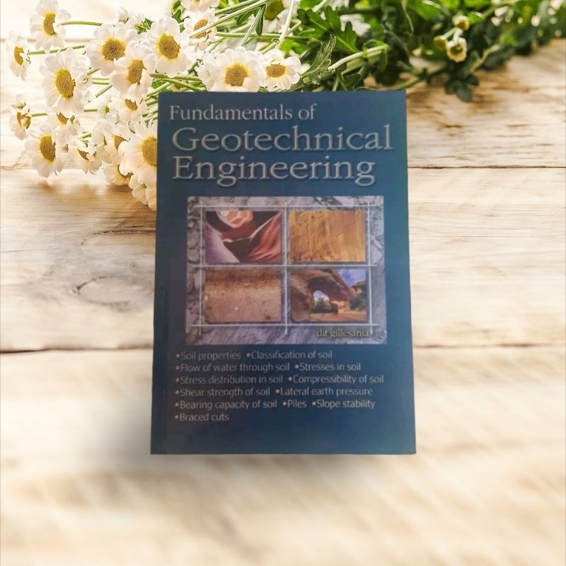 Fundamentals of GEOTECHNICAL ENGINEERING BY; GILLESANIA | Shopee Malaysia