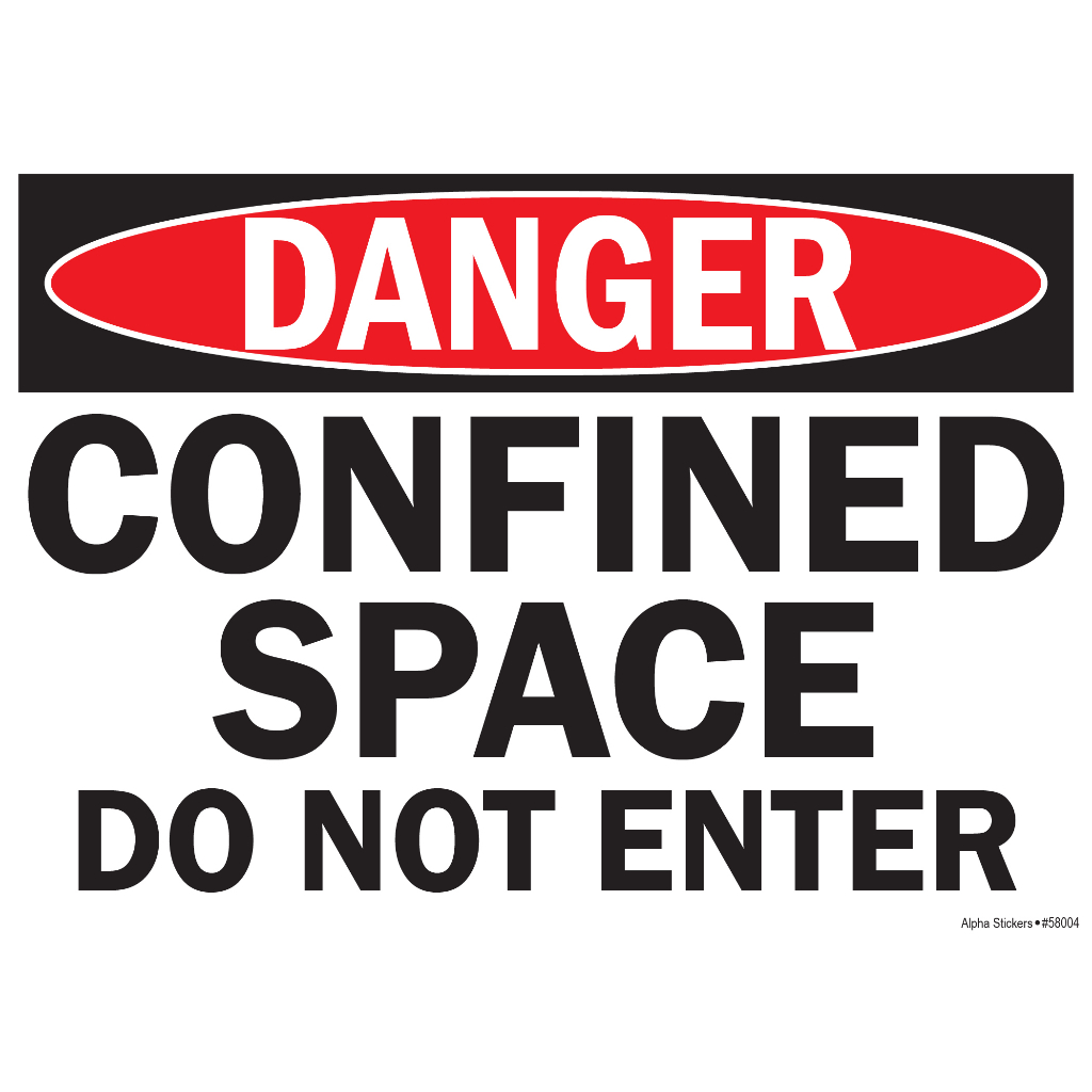 Confined Space Signs Danger Do not Enter Vinyl Sticker Only - Size (w*h ...