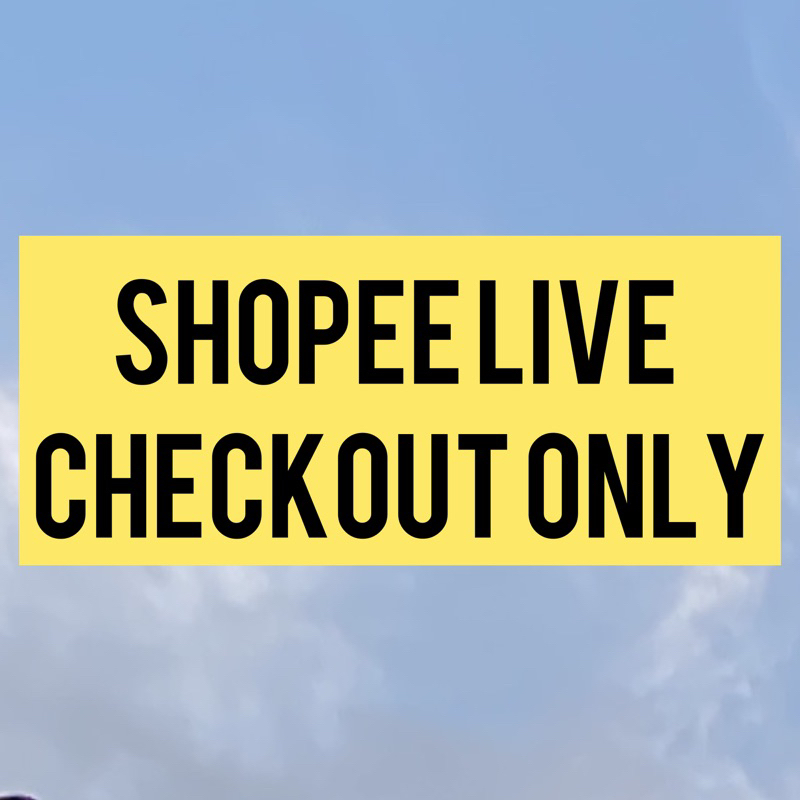 SHOPEE LIVE CHECKOUT ONLY | Shopee Malaysia