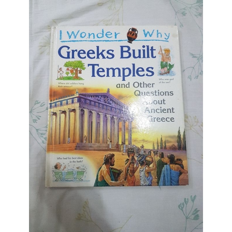 I Wonder Why Greeks Built Temples: and Other Questions About Ancient ...