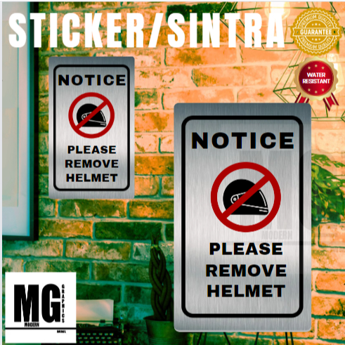 Modern Graphics Please Remove Helmet Sticker Sintra Metal Sheet Sign ...