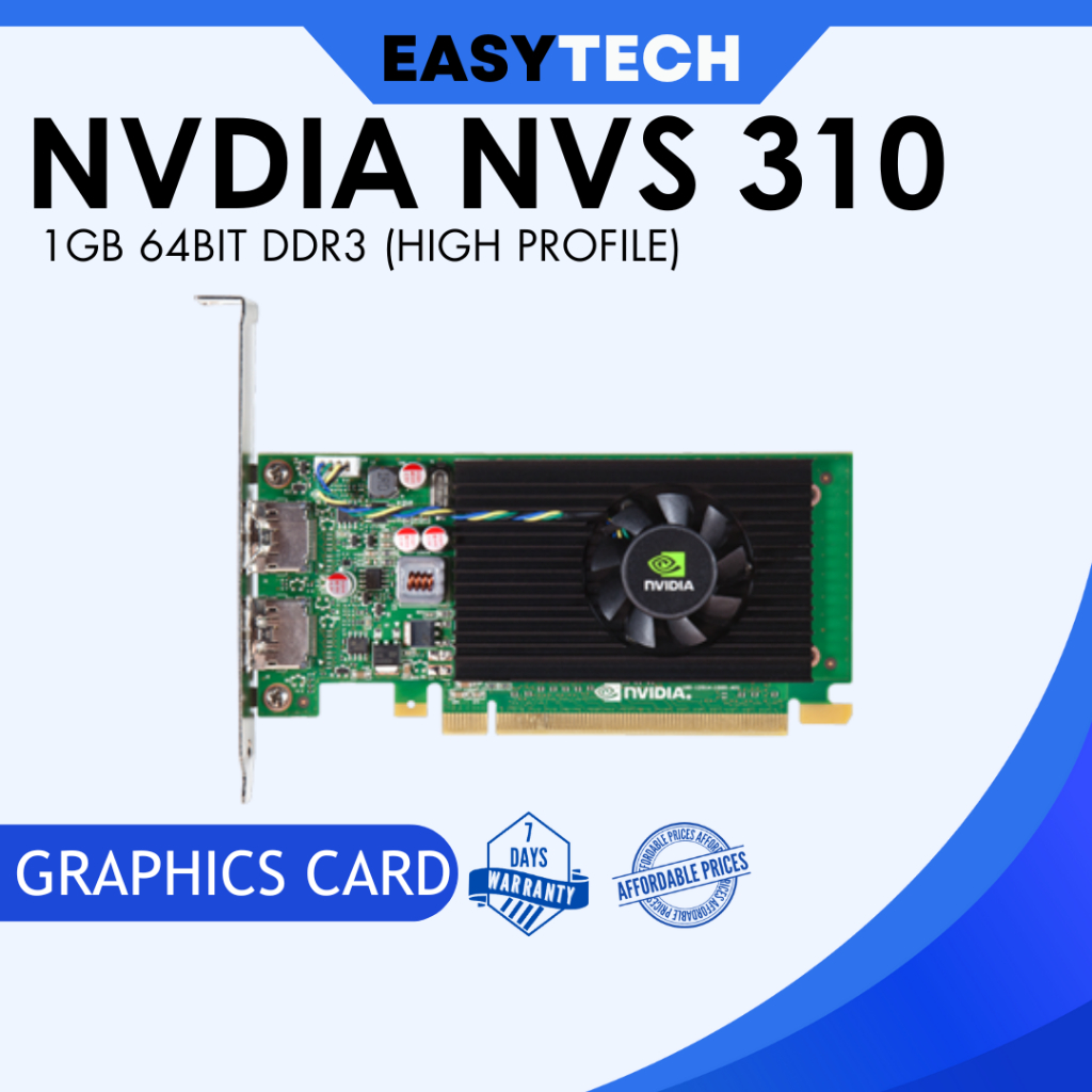 EASYTECH | NVIDIA NVS 310 1GB Dual-DisplayPort Graphics Card (Used ...