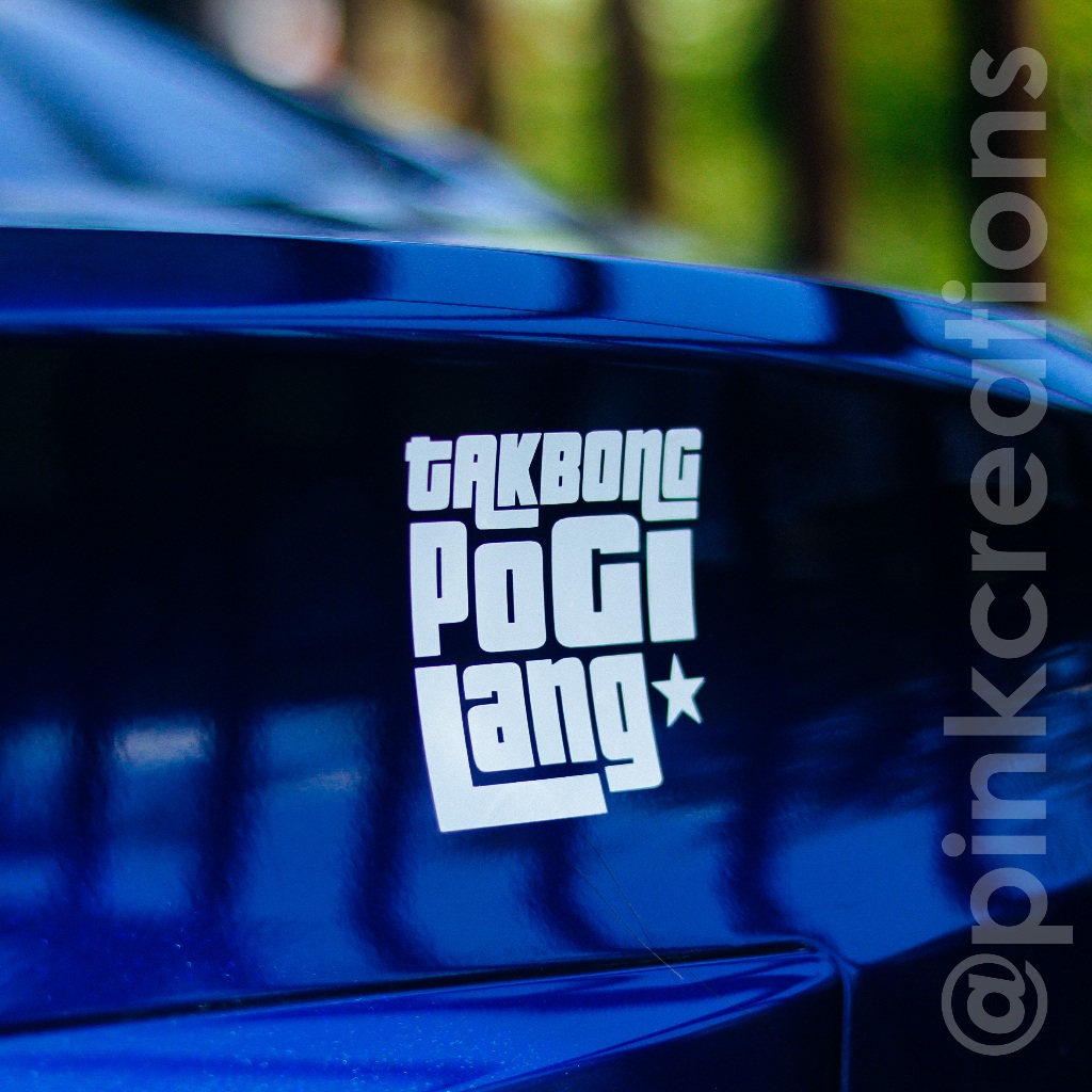 Takbong Pogi Lang Vinyl Sticker Decal | Shopee Malaysia