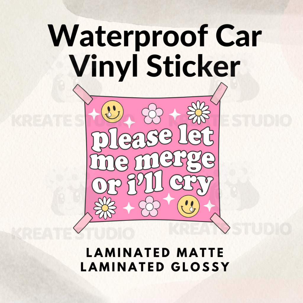 PLEASE LET ME MERGE OR I'LL CRY | Laminated Waterproof Vinyl Car ...