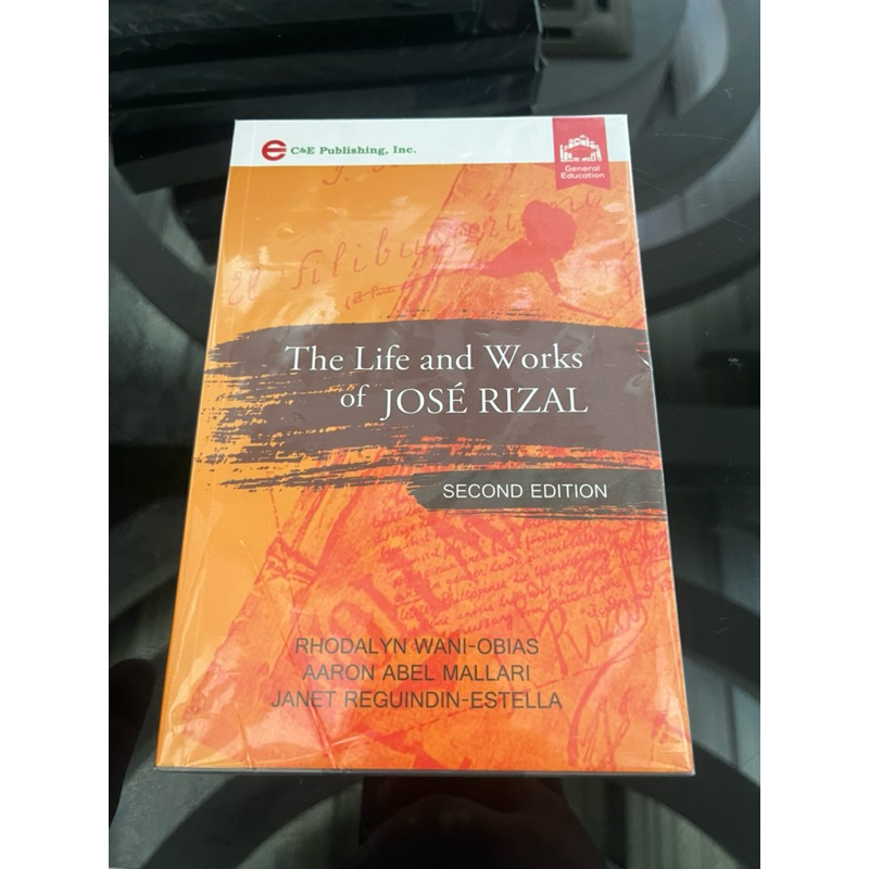 The Life and Works of Jose Rizal 2nd Edition by. Rhodalyn Wani-Obias, Aaron Abel Mallari ...