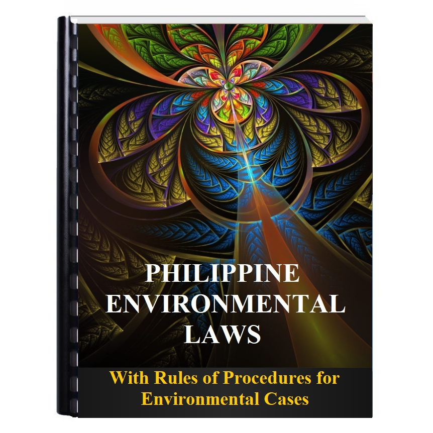 Philippine Environmental Laws with Rules of Procedures for ...