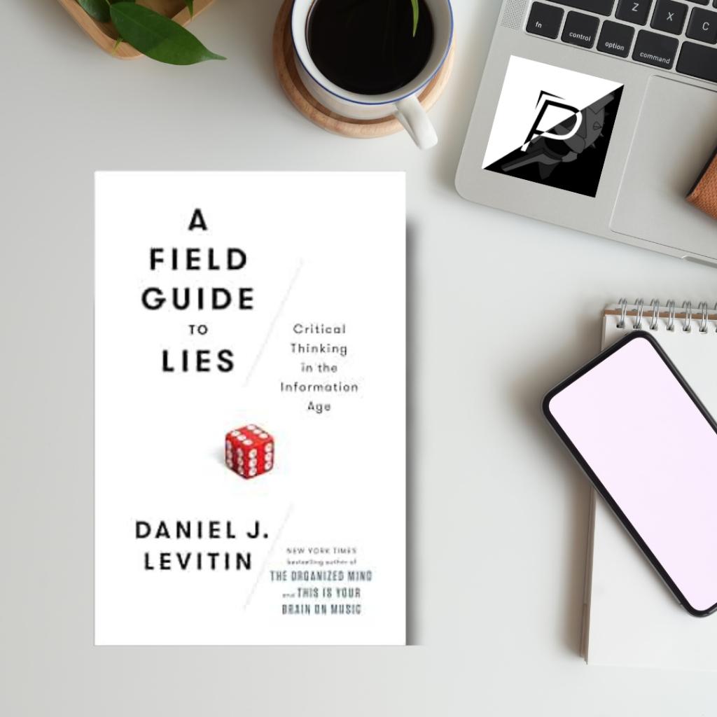 A Field Guide to Lies: Critical Thinking with Statistics and the ...