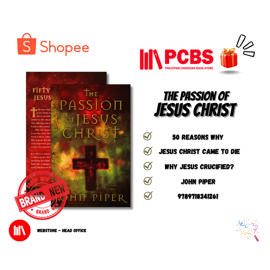 Pcbs The Passion Of Jesus Christ 50 Reasons Why Jesus Came To Die By John Piper Shopee Malaysia