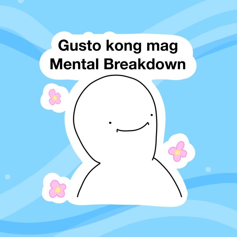 SSKAIT Waterproof funny mood die cut sticker - Gusto kong mag mental ...