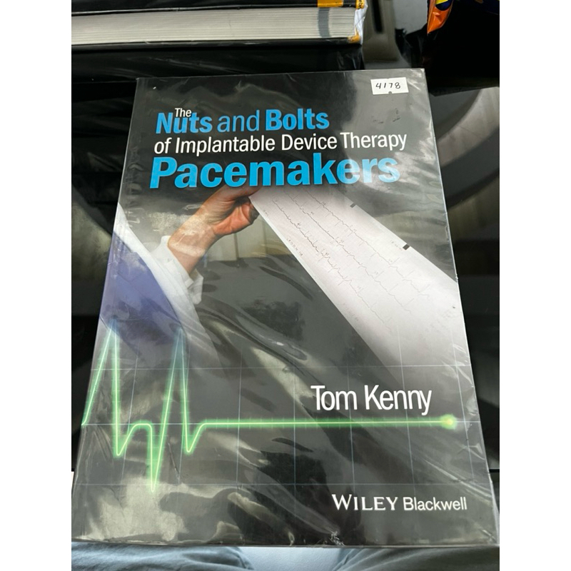 The Nuts and Bolts of Implantable Device Therapy Pacemakers By. Tom ...