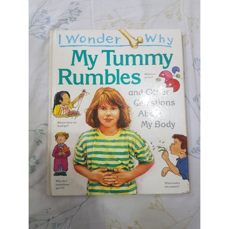 I Wonder Why My Tummy Rumbles: and Other Questions About My Body ...