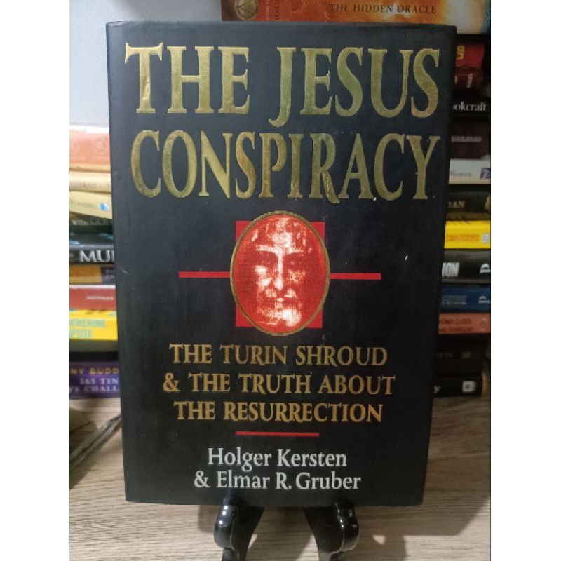 THE JESUS CONSPIRACY: THE TURIN SHROUD & THE TRUTH ABOUT THE ...
