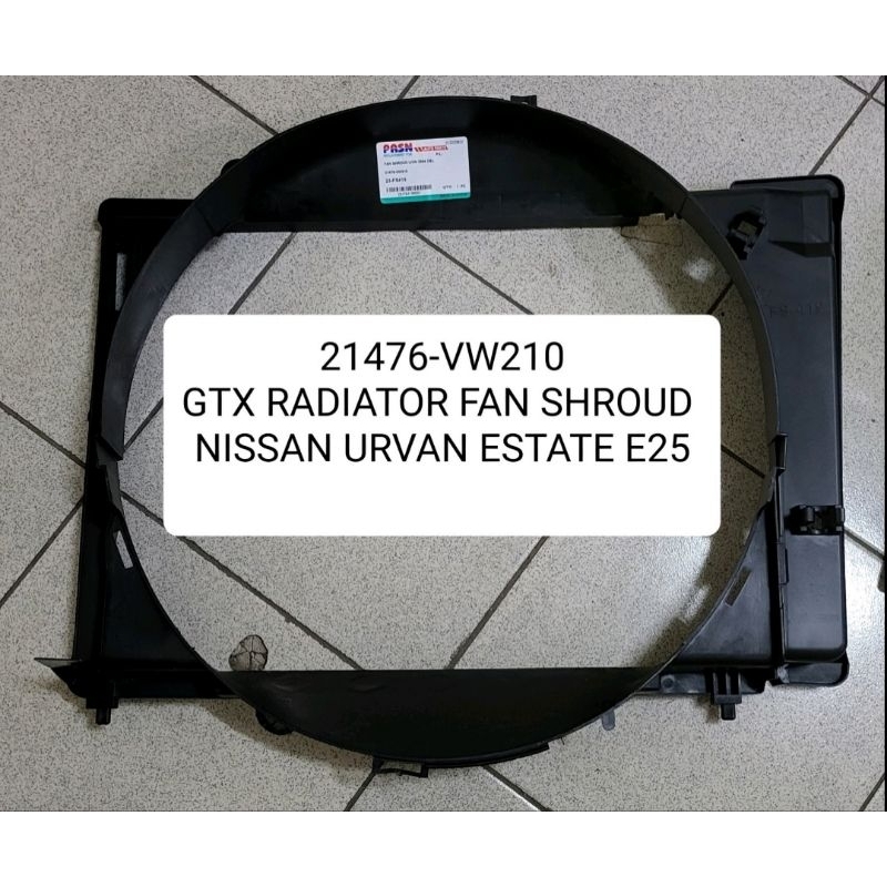 RADIATOR FAN SHROUD NISSAN URVAN ESTATE E25 | Shopee Malaysia
