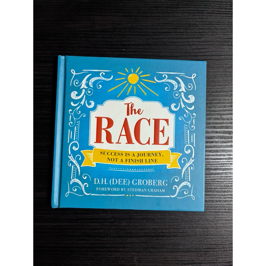 THE RACE: SUCCESS IS A JOURNEY , NOT A FINISH LINE by D.H. (DEE ...