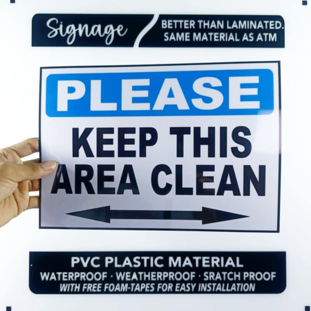 SIGNAGE - PLEASE KEEP THIS AREA CLEAN - PVC PLASTIC MATERIAL SIGNAGE ...
