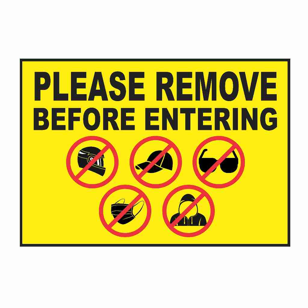 SIGNAGE - PLEASE REMOVE BEFORE ENTERING - PVC PLASTIC MATERIAL SIGNAGE ...