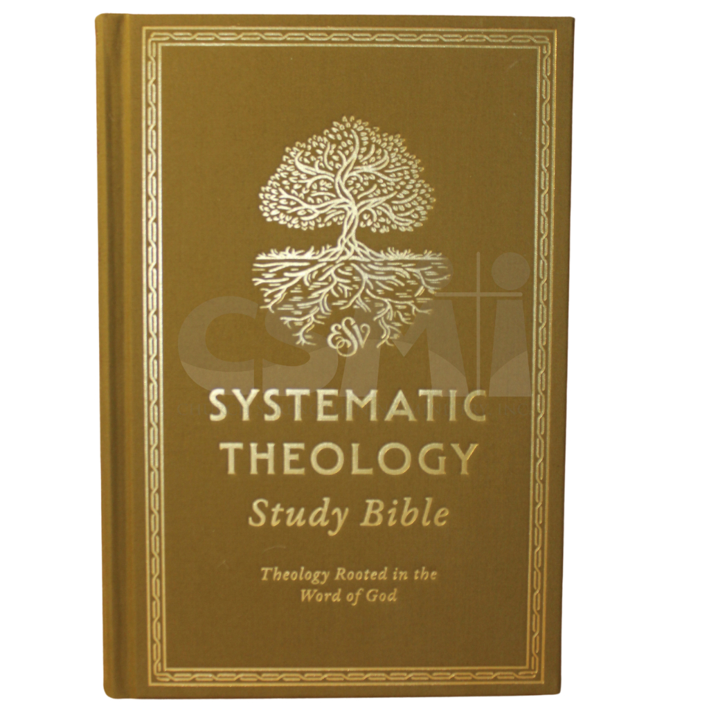 Systematic Theology Study Bible: Theology Rooted in the Word of God ...