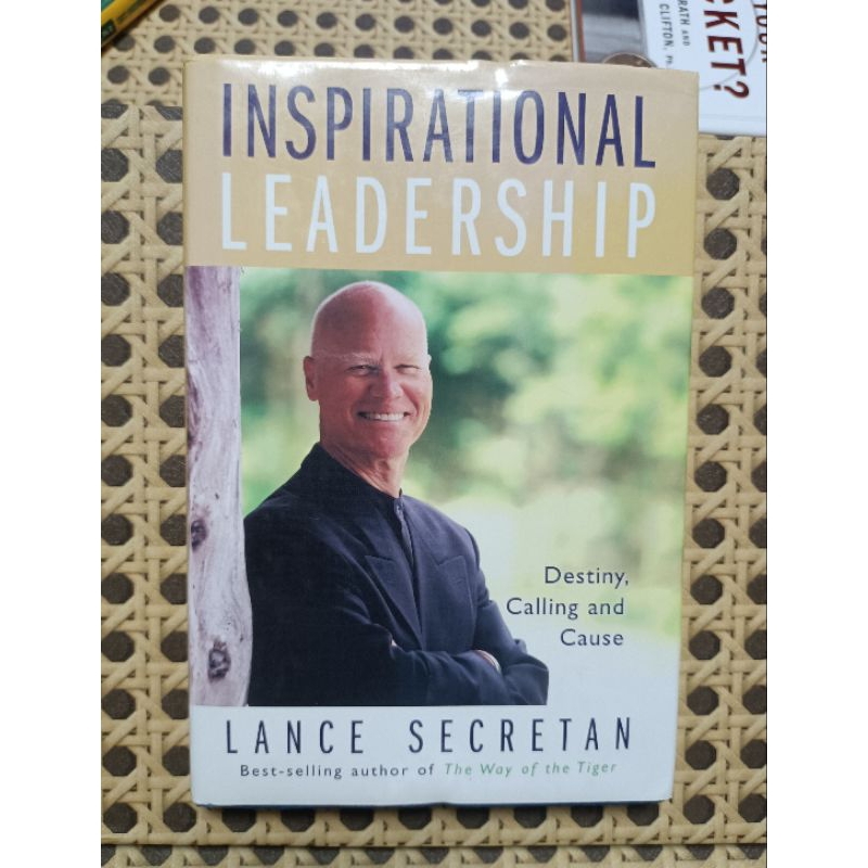 INSPIRATIONAL LEADERSHIP: DESTINY, CALLING AND CAUSE by LANCE SECRETAN ...