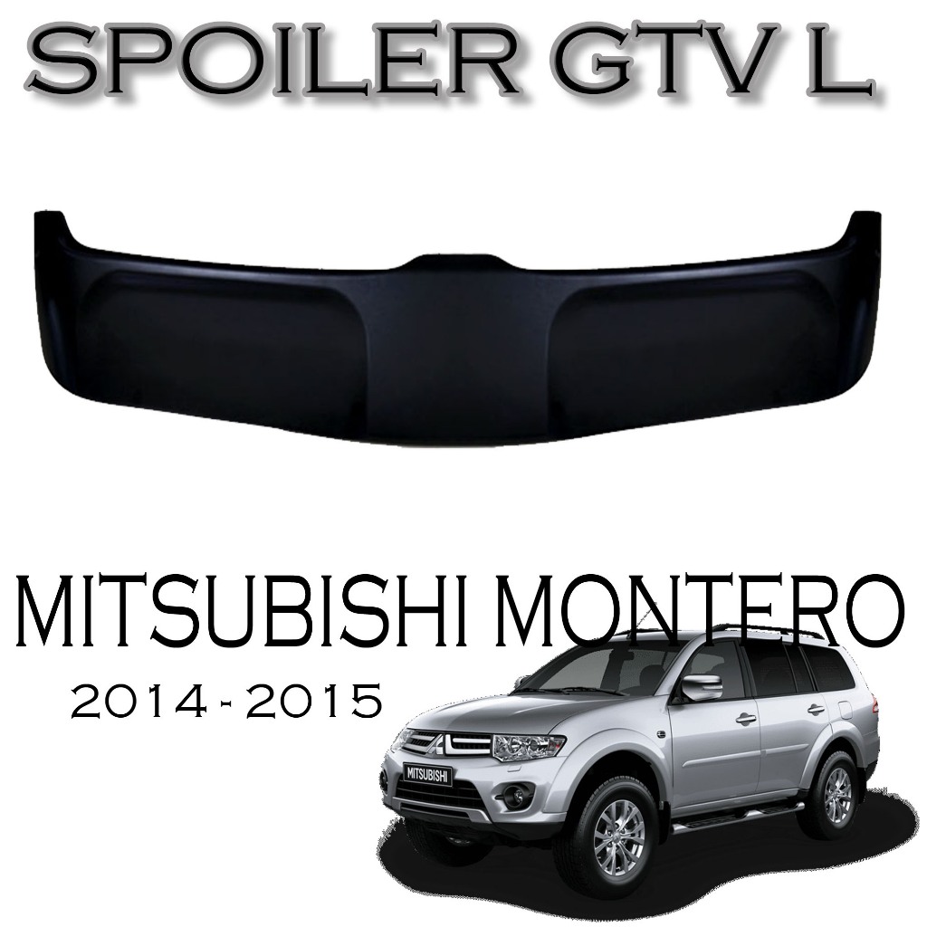 SPOILER MONTERO 2014-2015 GEN 2 GTV L TYPE ABS PLASTIC | Shopee Malaysia