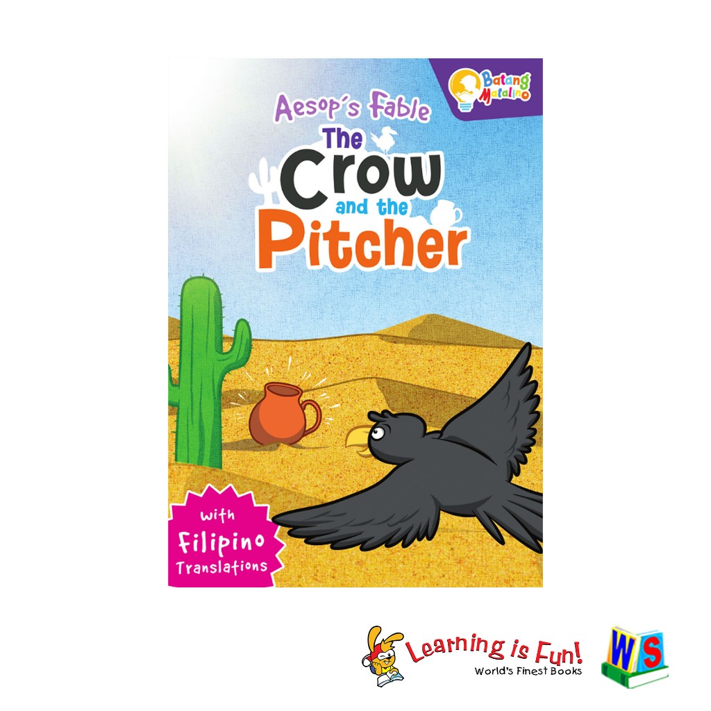 BATANG MATALINO MY BIG BOOK OF AESOP’S FABLE-THE CROW & THE PITCHER ...