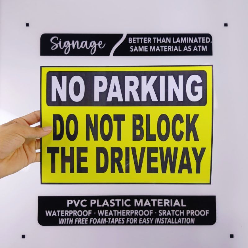 SIGNAGE - NO PARKING - DO NOT BLOCK THE DRIVEWAY -PVC PLASTIC MATERIAL ...