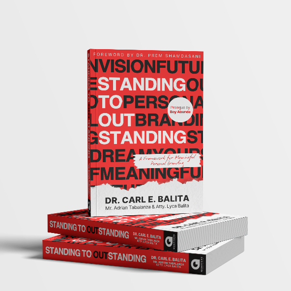 STANDING TO OUTSTANDING by DR. CARL E. BALITA - A Book on Meaningful ...