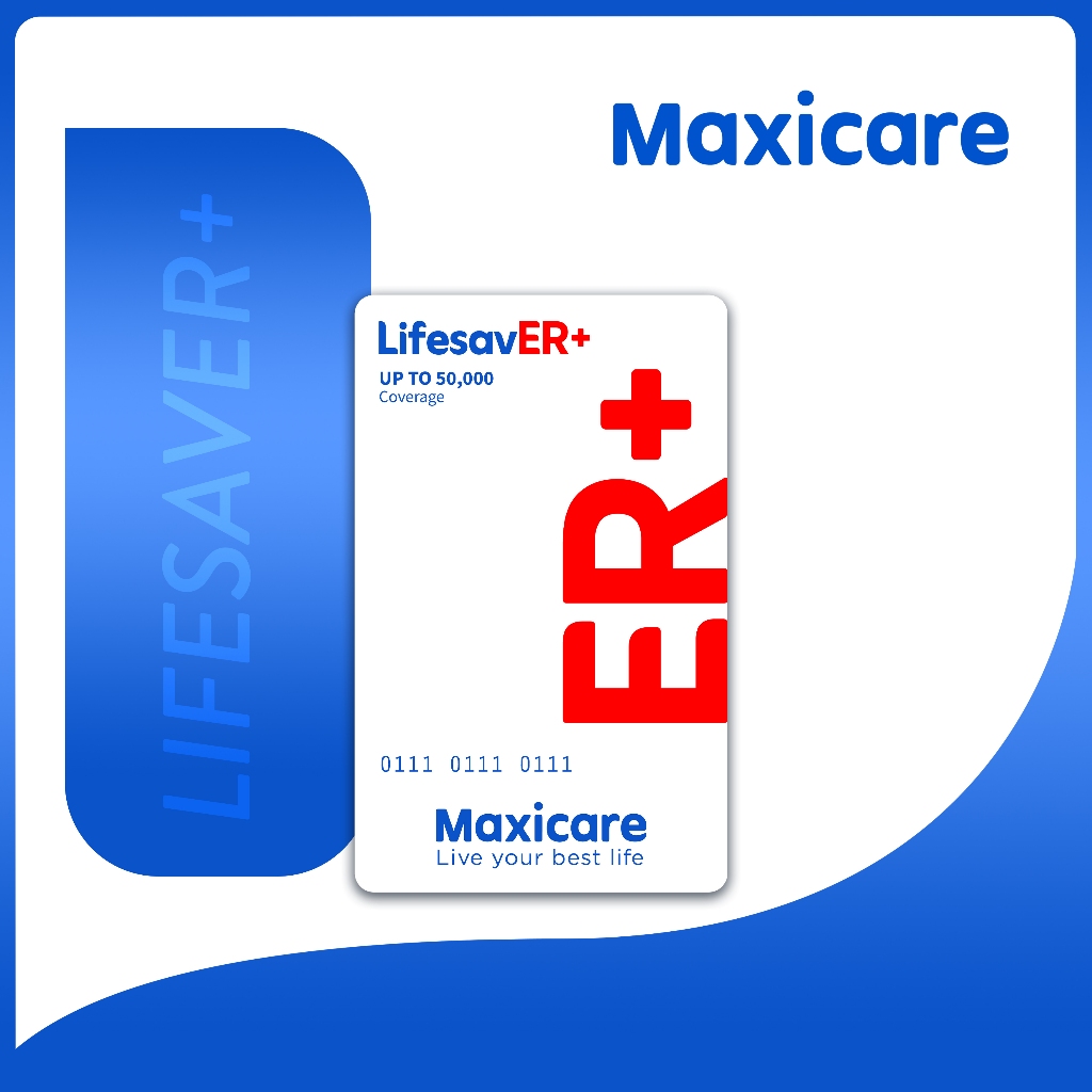 Maxicare LifesavER+ - Emergency coverage leading to confinement throughout Maxicare partner ...