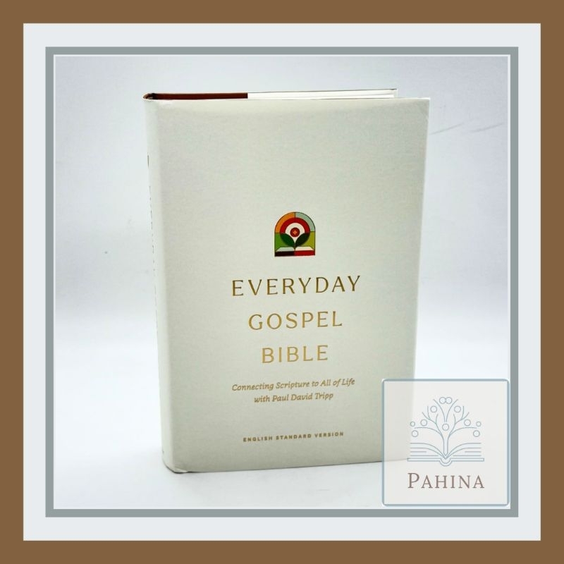 ESV Everyday Gospel Bible: Connecting Scripture to All of Life ...